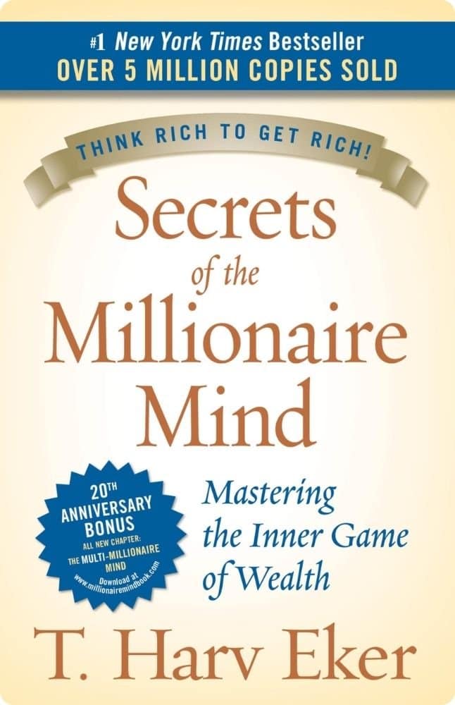 Secrets Of The Millionaire Mind By T. Harv Eker